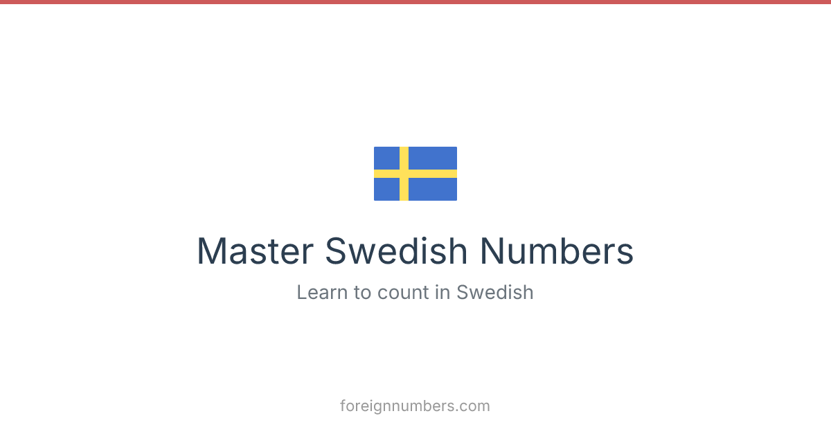 Master Swedish Numbers | Foreign Numbers